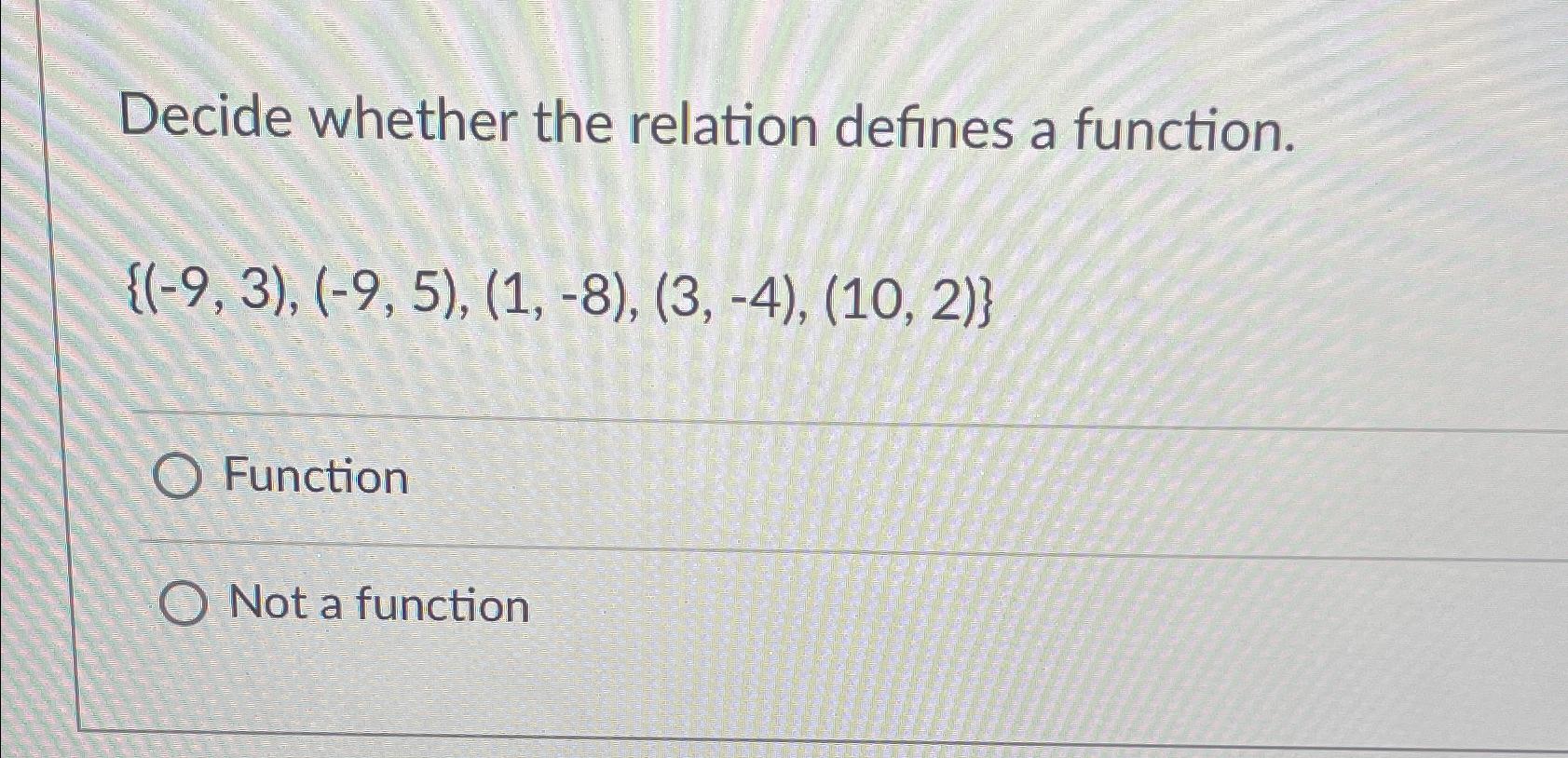 Solved Decide whether the relation defines a | Chegg.com
