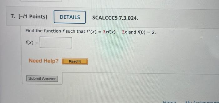 Solved Find the function f such that f′(x)=3xf(x)−3x and | Chegg.com