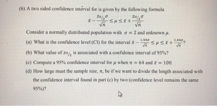 Solved (6) A two sided confidence interval for is given by | Chegg.com
