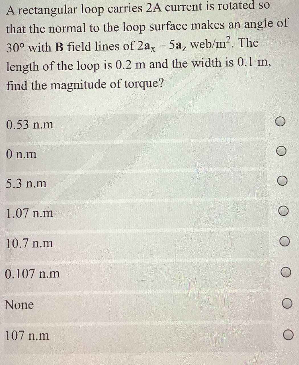 Solved A rectangular loop carries 2A current is rotated so | Chegg.com