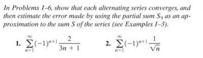 Solved Show that each alternating series converges, andthen | Chegg.com