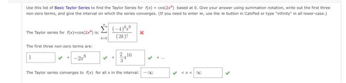Solved Use this list of Basic Taylor Series to find the | Chegg.com