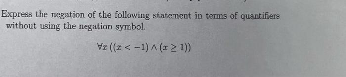Solved Express the negation of the following statement in | Chegg.com