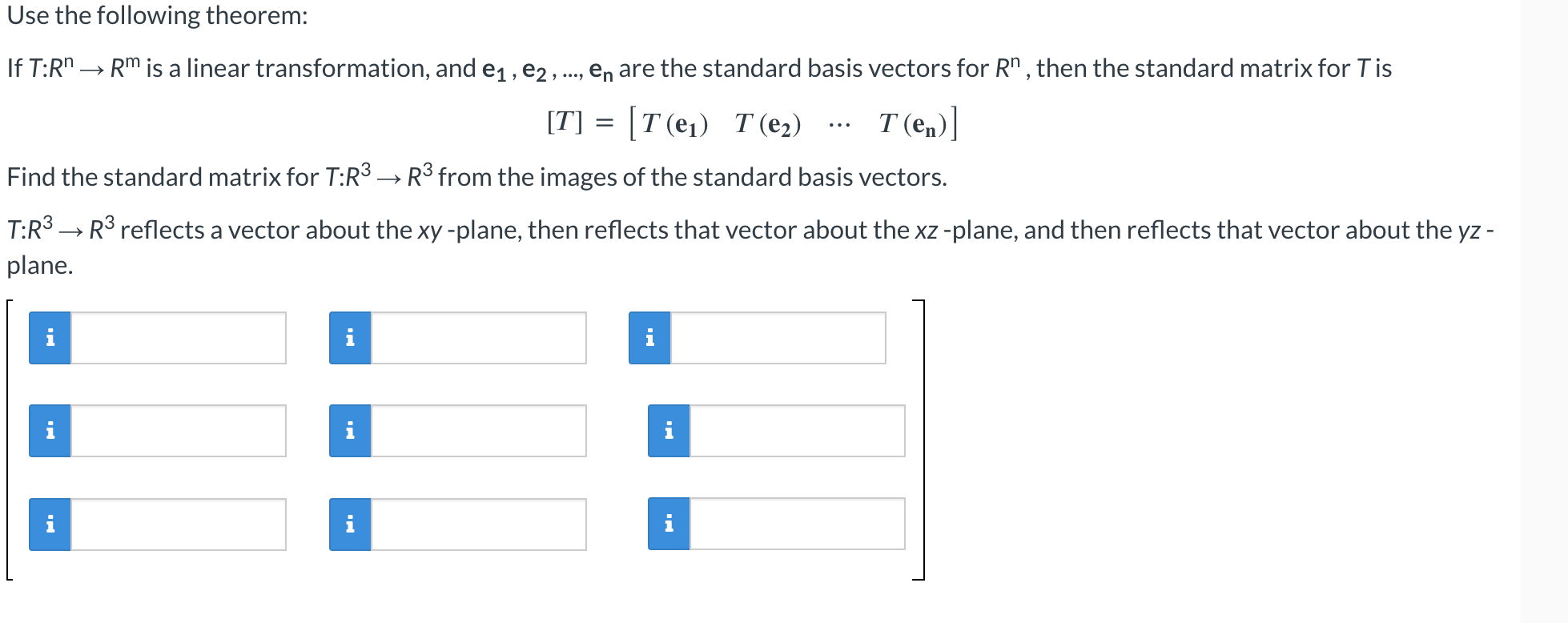 Solved Use the following theorem:If T:Rn→Rm ﻿is a linear | Chegg.com