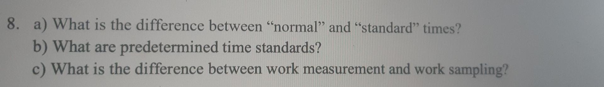 Solved 8. a) What is the difference between “normal” and | Chegg.com