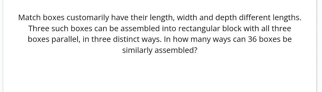 Solved Match boxes customarily have their length, width and | Chegg.com