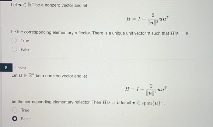 Solved Let u∈Rn be a nonzero vector and let H=I−∥u∥22uuT be | Chegg.com