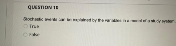 Solved Stochastic events can be explained by the variables | Chegg.com