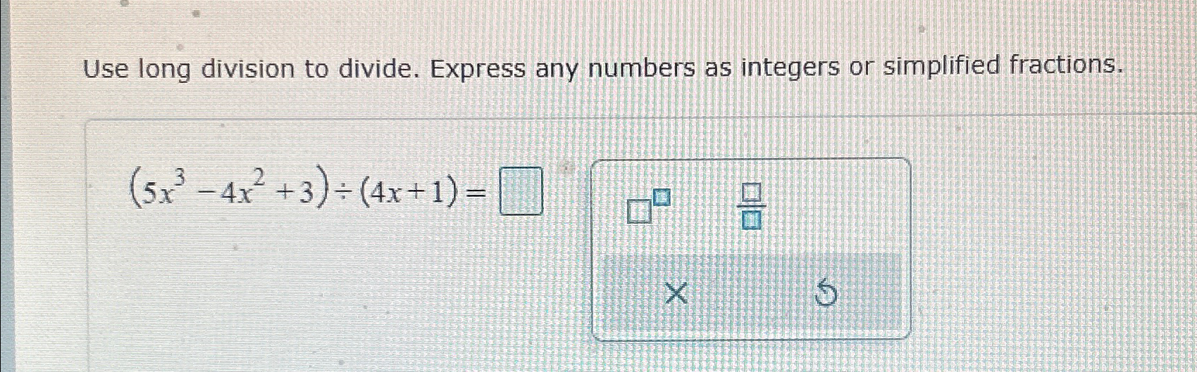Solved Use long division to divide. Express any numbers as | Chegg.com