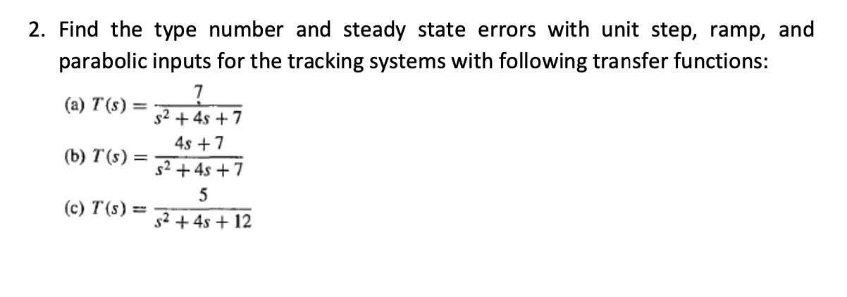 Solved Find the type number and steady state errors with | Chegg.com