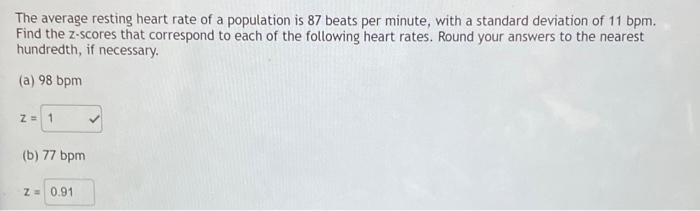 Solved The average resting heart rate of a population is 87 | Chegg.com