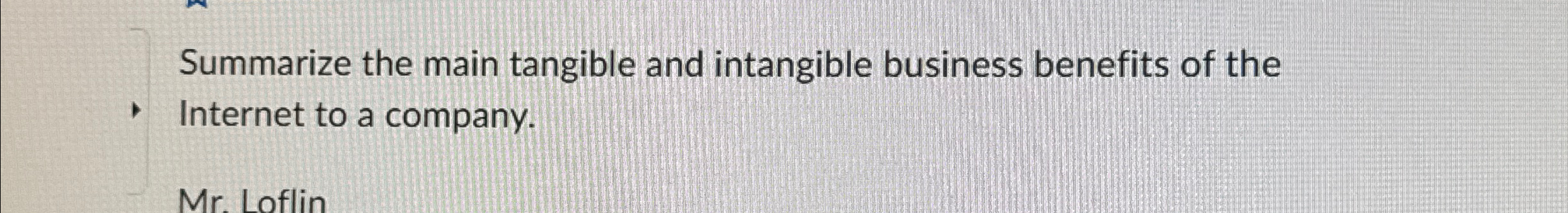 Solved Summarize the main tangible and intangible business | Chegg.com