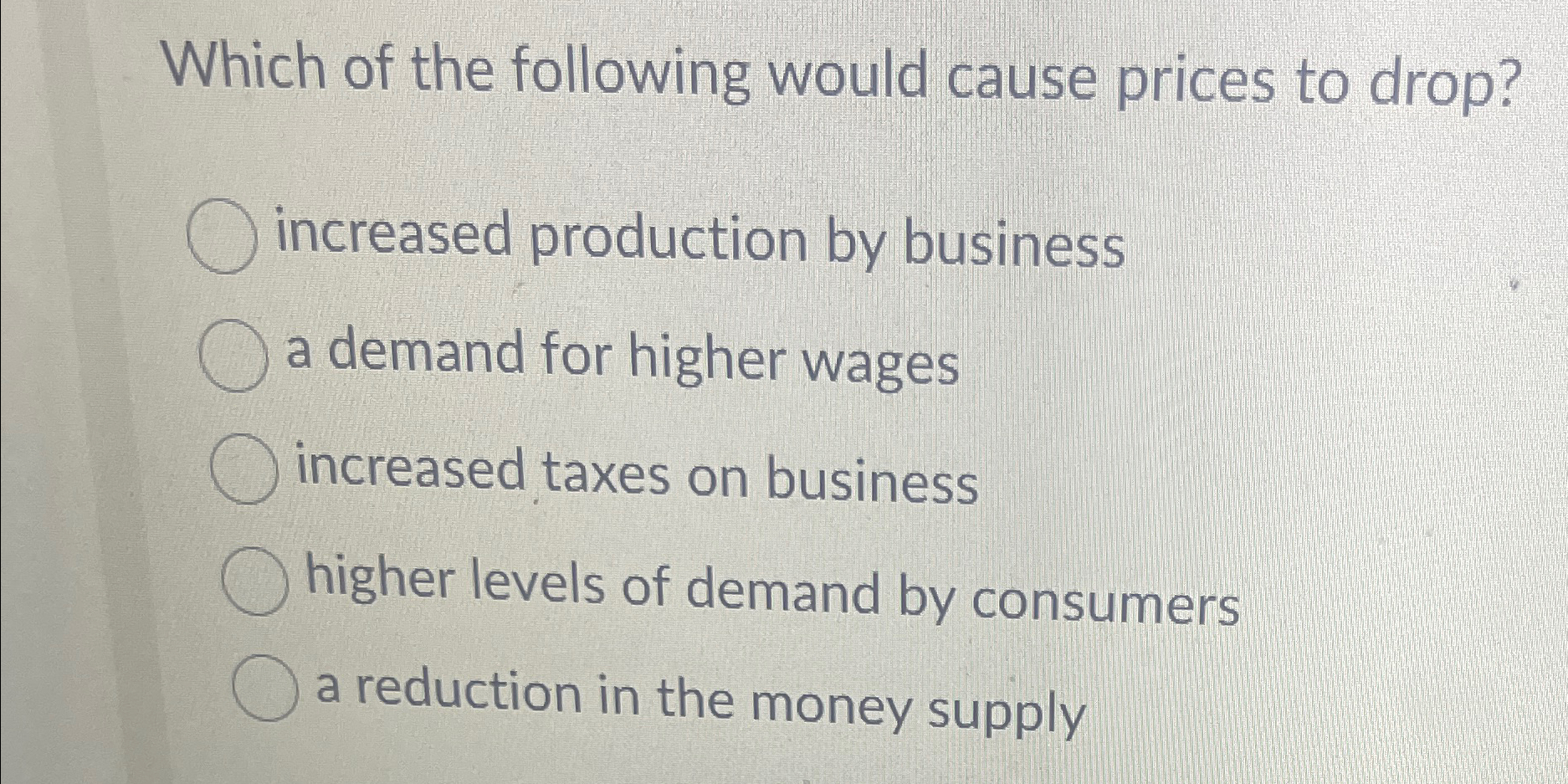 Solved Which of the following would cause prices to | Chegg.com