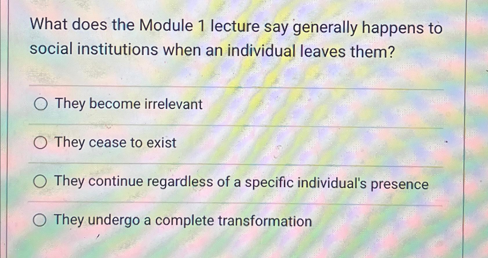 Solved What does the Module 1 ﻿lecture say generally happens | Chegg.com