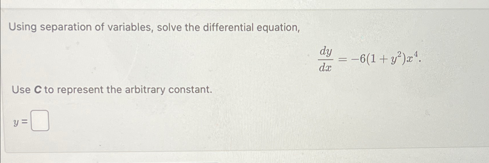 Solved Using separation of variables, solve the differential | Chegg.com