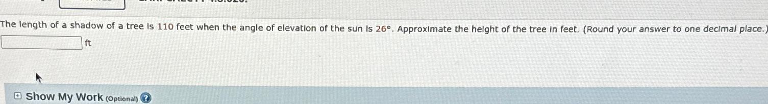 Solved The length of a shadow of a tree is 110 ﻿feet when | Chegg.com