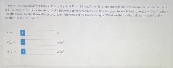 Solved Consider two cases involving parallel flow of dry air | Chegg.com