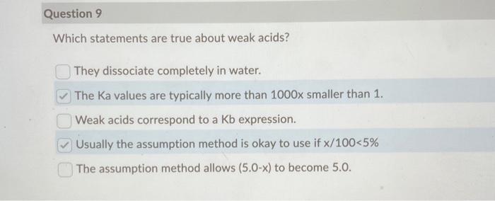 Solved Which statements are true about weak acids? They | Chegg.com