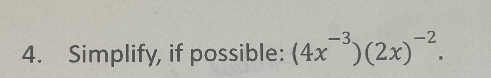 Solved Simplify, if possible: (4x-3)(2x)-2. | Chegg.com