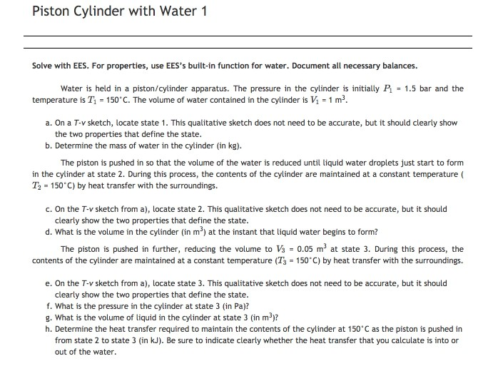 Solved Piston Cylinder with Water 1 Solve with EES. For | Chegg.com