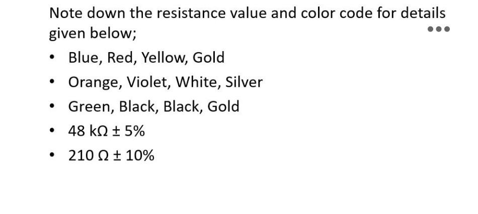 Solved Note down the resistance value and color code for | Chegg.com