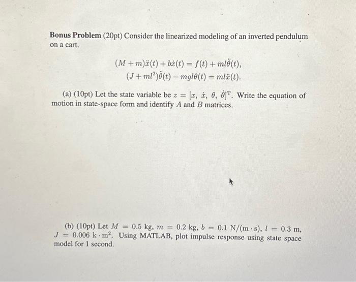 Solved Bonus Problem (20pt) Consider the linearized modeling | Chegg.com