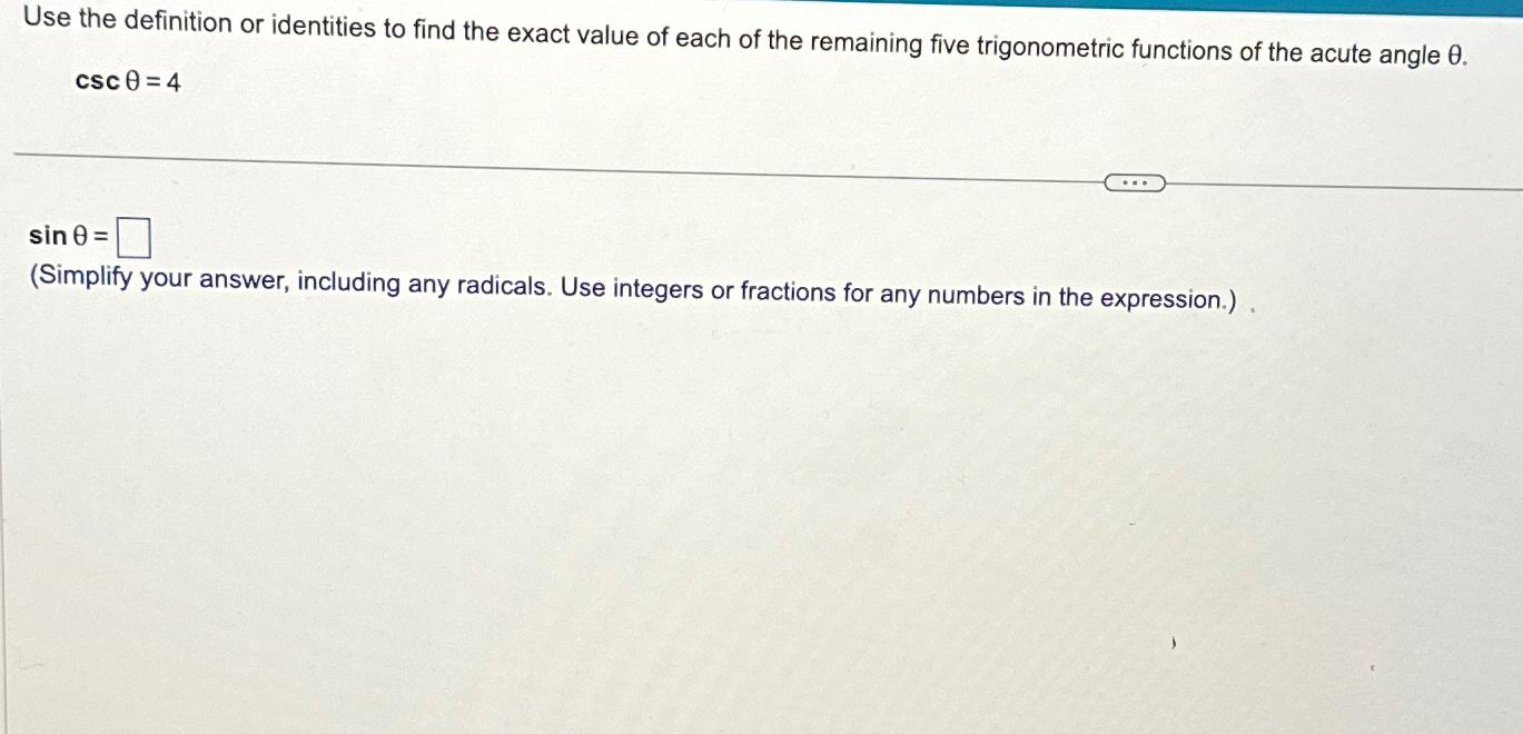 Use the definition or identities to find the exact | Chegg.com Use the definition or identities to find the exact | Chegg.com