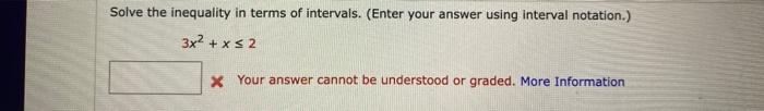 Solved Solve the inequality in terms of intervals. (Enter | Chegg.com