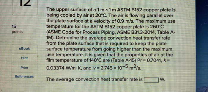 Solved points The upper surface of a 1mx1m ASTM B152 copper | Chegg.com