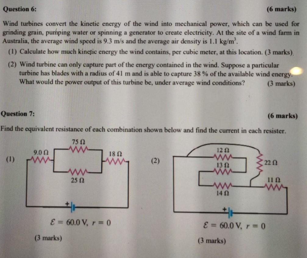 Solved Question 6: (6 marks) Wind turbines convert the | Chegg.com
