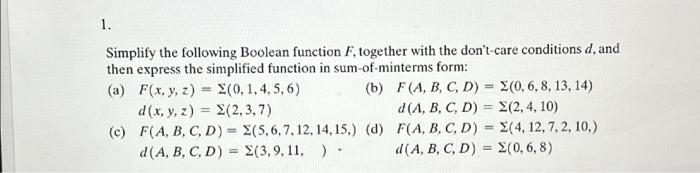 Solved 1. Simplify the following Boolean function F, | Chegg.com
