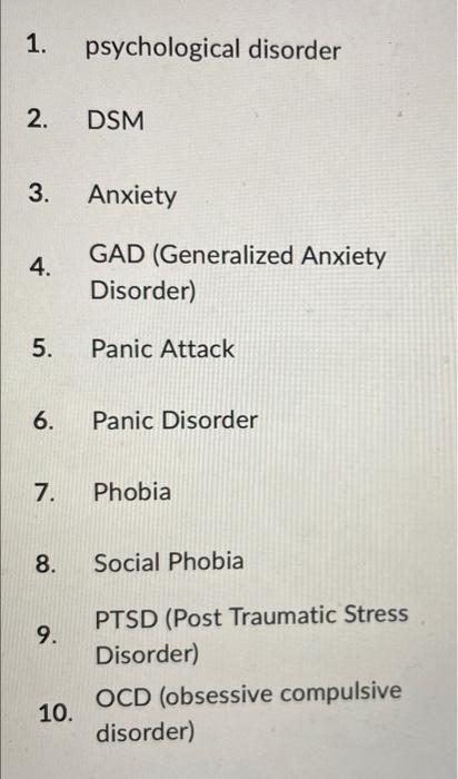Solved 1. psychological disorder 2. DSM 3. Anxiety 4. GAD | Chegg.com