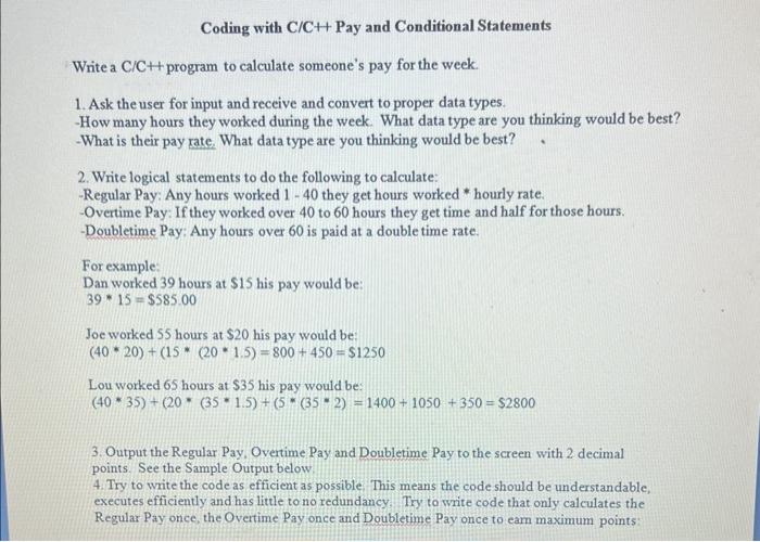 Solved Coding with C/C++ Pay and Conditional Statements | Chegg.com