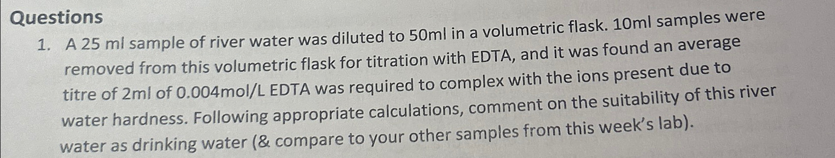 Solved QuestionsA 25ml ﻿sample of river water was diluted to | Chegg.com