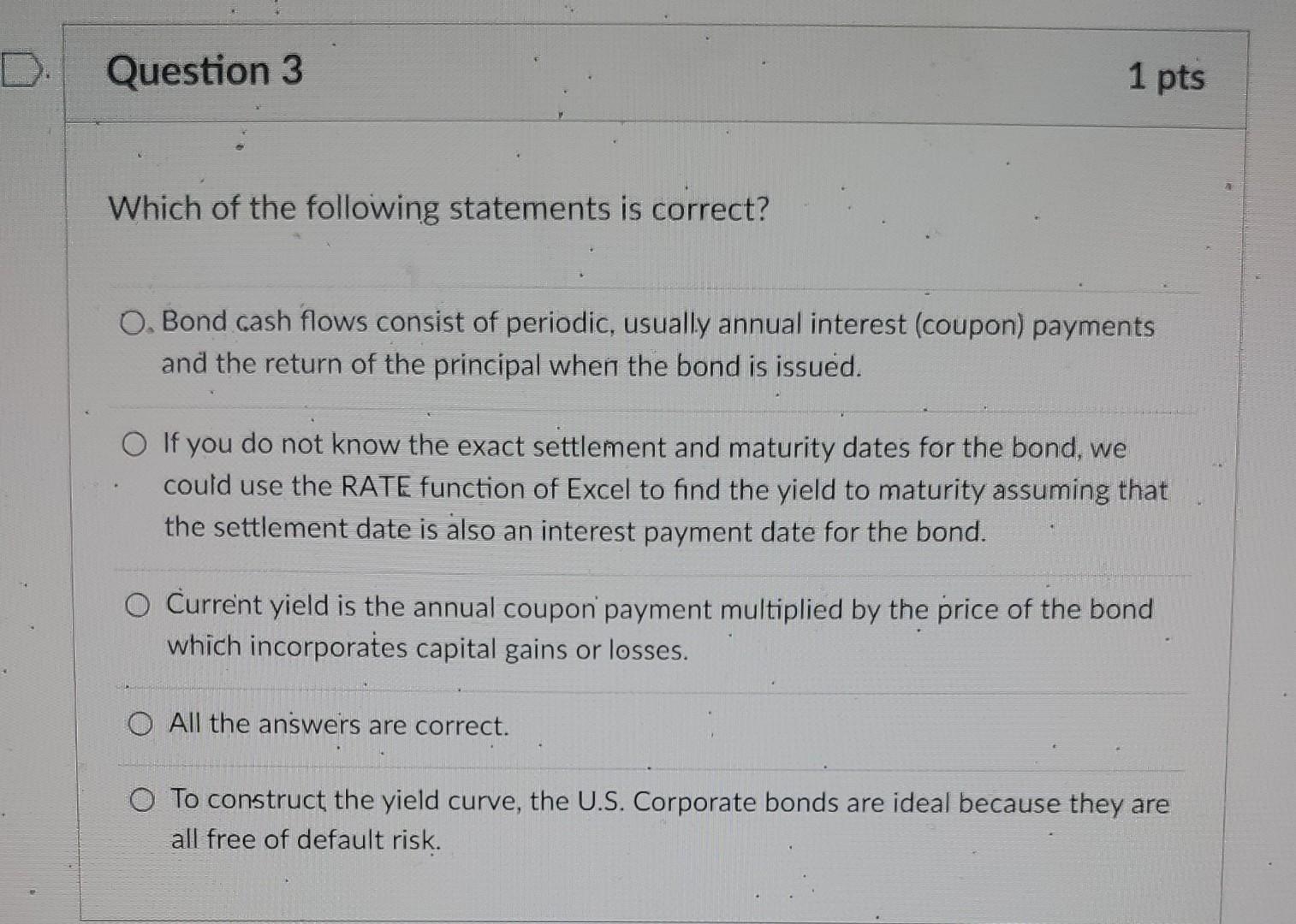 Which of the following statements is correct? Bond | Chegg.com
