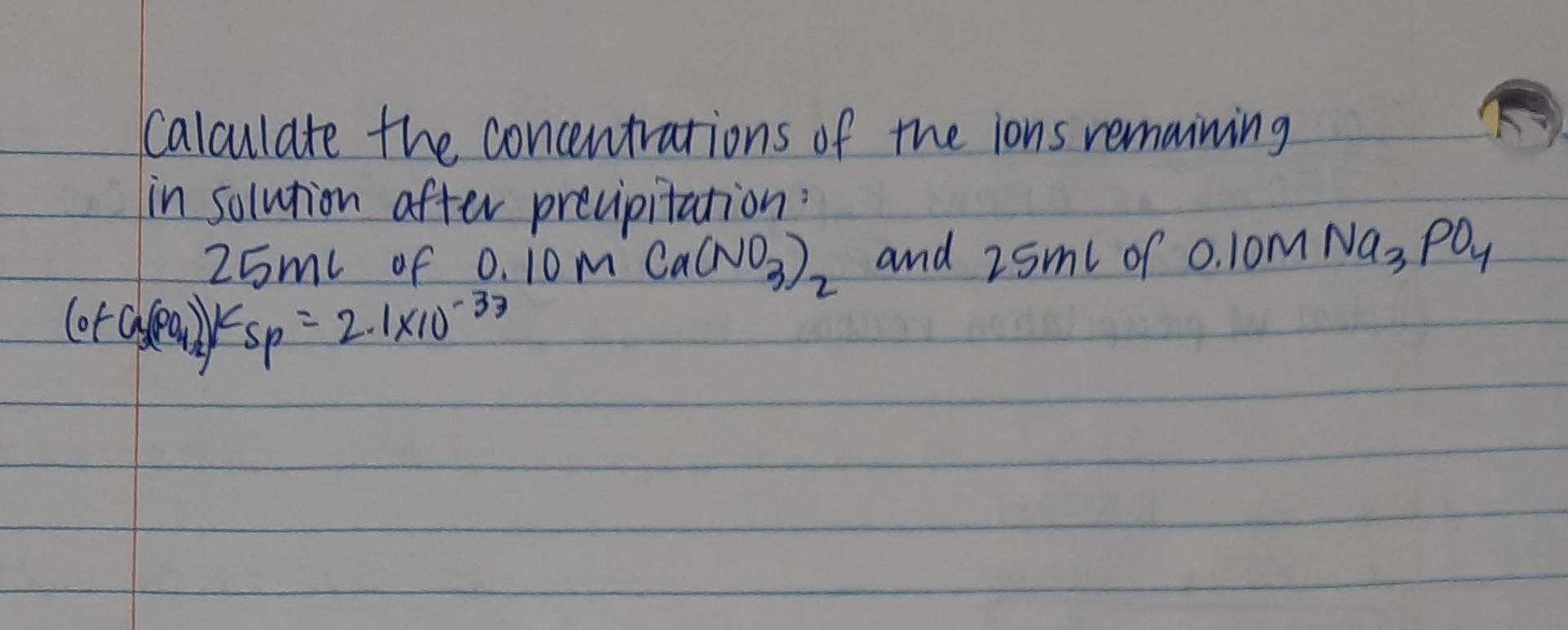 Solved Calculate the concentrations of the ions remaining in | Chegg.com
