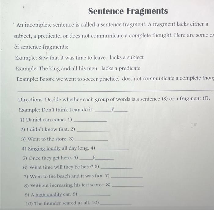 Sentence Fragments An incomplete sentence is called a | Chegg.com