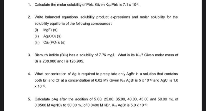 Solved 1. Calculate the molar solubility of Pblz. Given Kop | Chegg.com