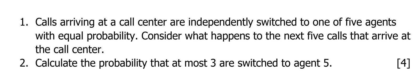 Solved 1. Calls arriving at a call center are independently | Chegg.com
