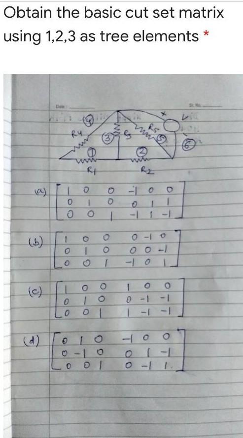Solved Obtain the basic cut set matrix using 1,2,3 as tree | Chegg.com