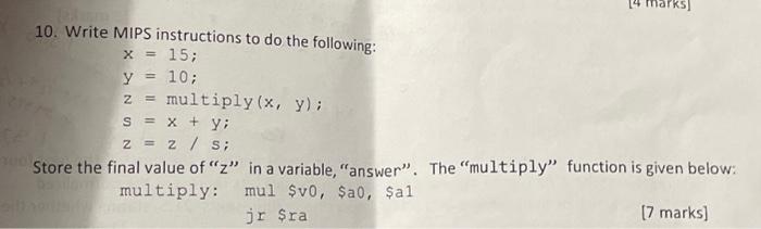 Solved 10. Write MIPS instructions to do the following: x = | Chegg.com