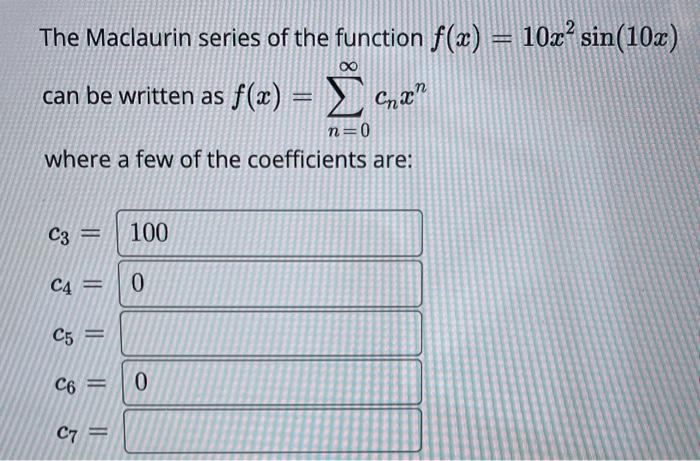 Solved The Maclaurin series of the function | Chegg.com