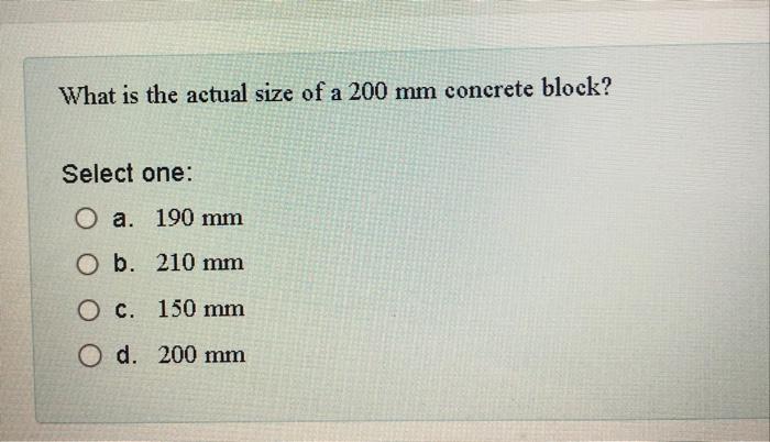 Solved What is the actual size of a 200 mm concrete block? | Chegg.com