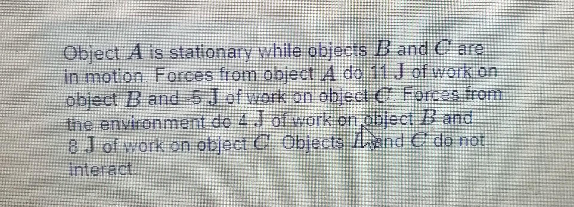Object A is stationary while objects B and Care in | Chegg.com
