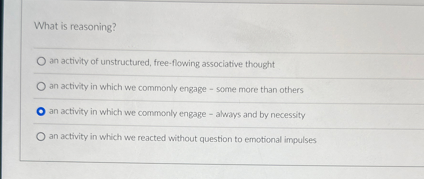 Solved What is reasoning?an activity of unstructured, | Chegg.com