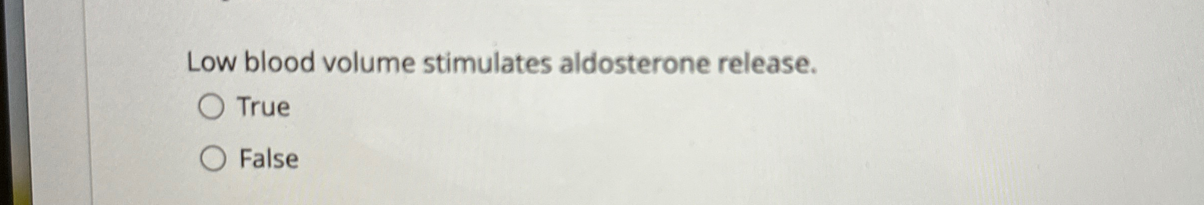 Solved Low blood volume stimulates aldosterone | Chegg.com