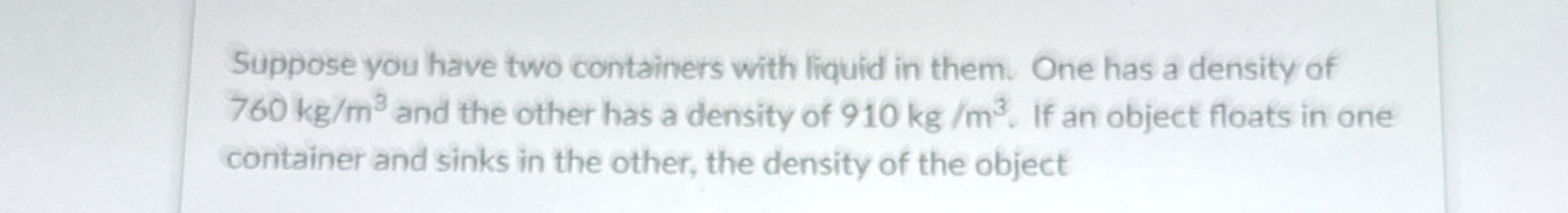 Solved Suppose you have two containers with liquid in them. | Chegg.com