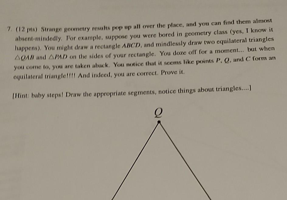Solved 7. (12 pts Strange geometry results pop up all over | Chegg.com