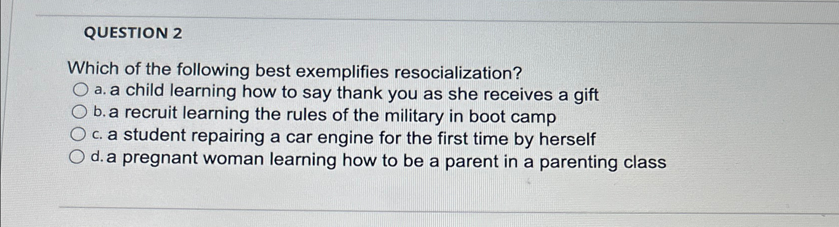 Solved QUESTION 2Which of the following best exemplifies | Chegg.com
