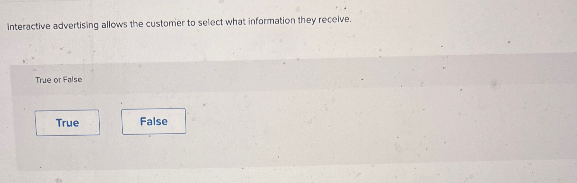 Solved Interactive advertising allows the customer to select | Chegg.com